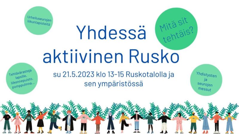 Yhdessä aktiivinen Rusko -tapahtuma esittelee ruskolaisten yhdistysten ...